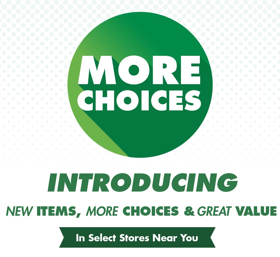 MORE CHOICES | DollarTree.com