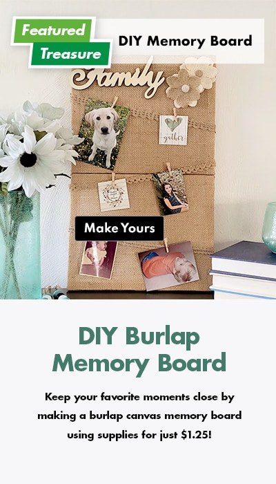 “Featured Treasure, DIY Burlap Memory Board. Keep your favorite moments ...